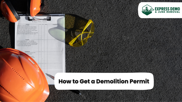 How to Get a Demolition Permits | Step-by-Step by EDW