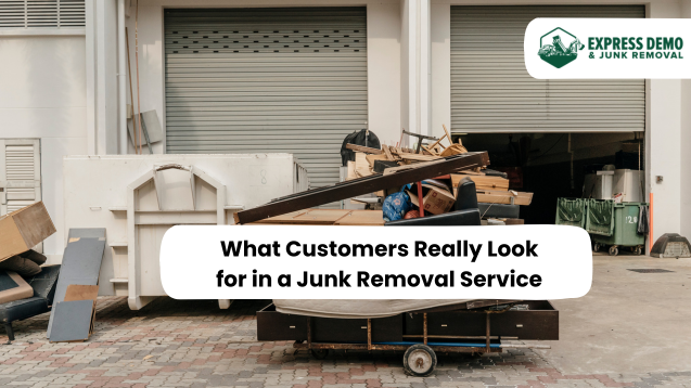 What Customers Want in a Junk Removal Business | EDW Blog